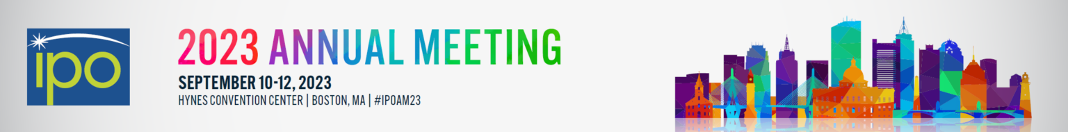 2023 IPO Annual Meeting - Intellectual Property Owners Association